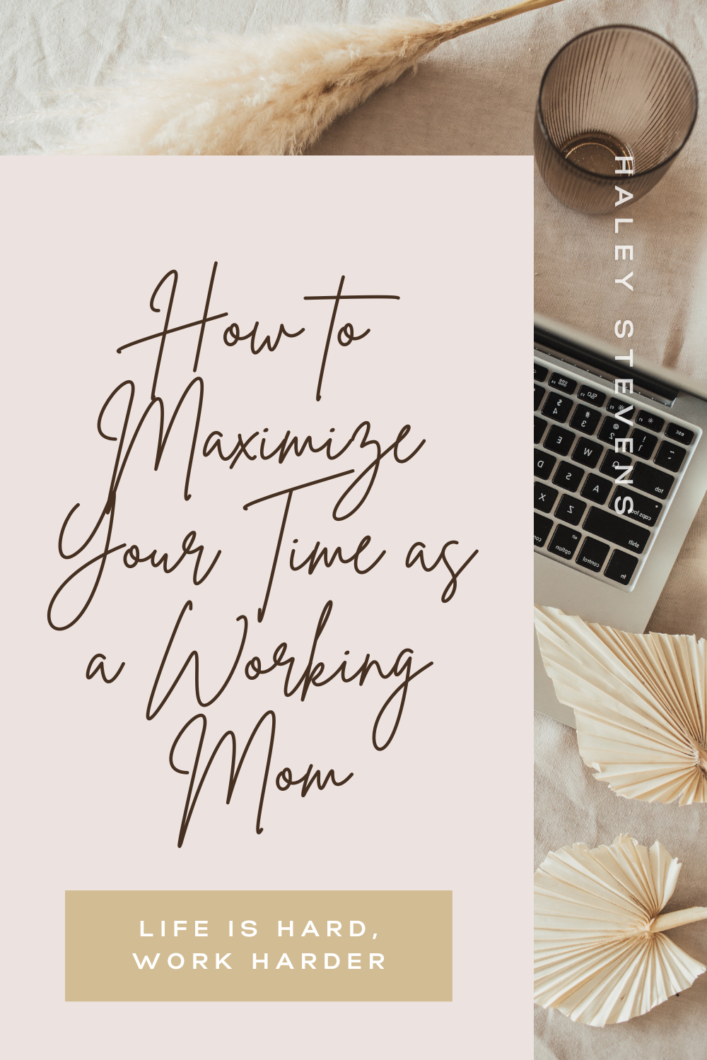 How to Maximize Your Time as a Working Mom